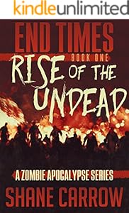 Amazon.com: End Times I: Rise of the Undead eBook: Carrow, Shane ...