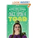 Once Upon a Toad: Heather Vogel Frederick: 9781416984788: Amazon.com: Books