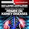 National Kidney Foundation Primer on Kidney Diseases: 9780323477949: Medicine & Health Science ...