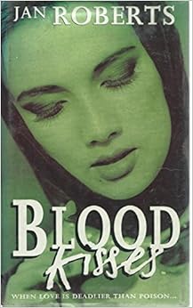 Blood Kisses: Amazon.co.uk: Roberts, Jan: 9780002238762: Books