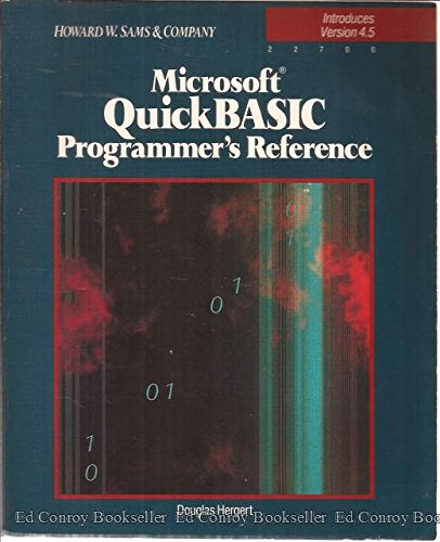Microsoft Quickbasic Programmer's Reference/Introduces Version 4.5: 9780672227004: Computer ...