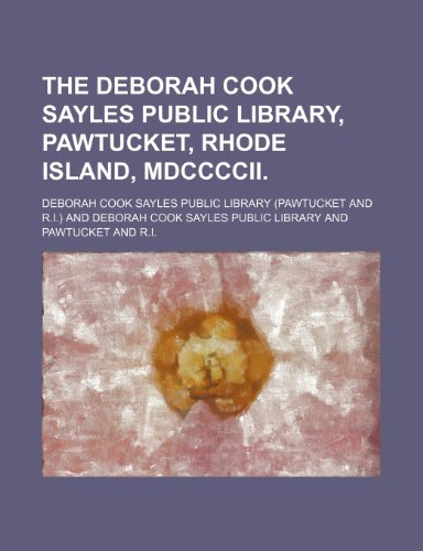 The Deborah Cook Sayles Public Library, Pawtucket, Rhode Island ...