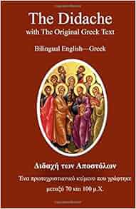 The Didache with the Original Greek Text: Twelve Apostles ...