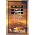 The Weight of Your Words: Measuring the Impact of What You Say: Joseph ...