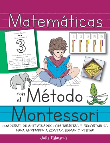 Matemáticas con el Método Montessori: Manual y Cuaderno de Actividades ...