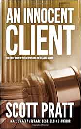 An Innocent Client : Pratt, Scott: Amazon.ca: Books