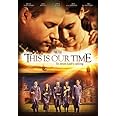 Amazon.com: This Is Our Time : Bruce Marchiano, Erin Bethea, Dawn Wells ...