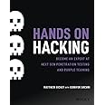Hands on Hacking: Become an Expert at Next Gen Penetration Testing and ...