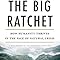 The Big Ratchet: How Humanity Thrives in the Face of Natural Crisis ...