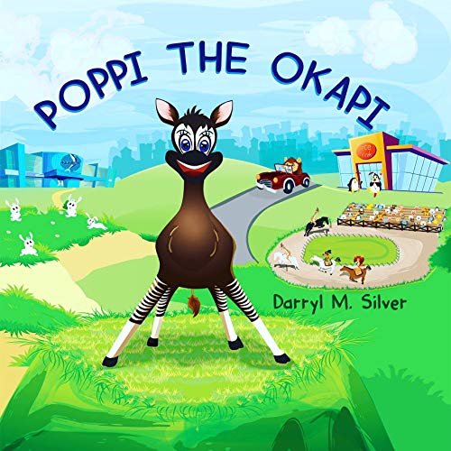 Poppi The Okapi: Darryl M. Silver: 9781733498807: Amazon.com: Books