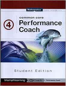Common Core Performance Coach, Mathematics, Student Edition, Grade 4 ...