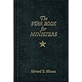 The Star Book for Ministers: Hiscox, Edward T.: 9780817017484: Amazon ...