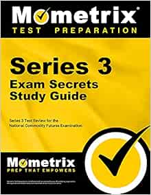 Series 3 Exam Secrets Study Guide: Series 3 Test Review for the ...