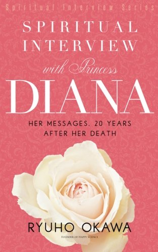 Spiritual Interview with Princess Diana:Her messages, 20 years - Import ...