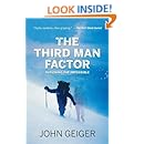 Amazon.com: The Third Man Factor: Surviving the Impossible (9781602861299): John Geiger: Books