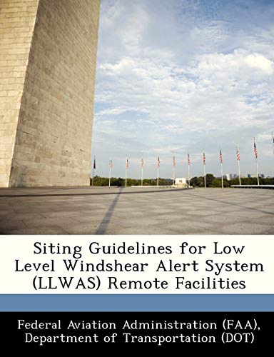Siting Guidelines for Low Level Windshear Alert System (LLWAS) Remote ...