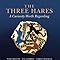 The Three Hares: A Curiosity Worth Regarding: 9780993103926: Amazon.com ...