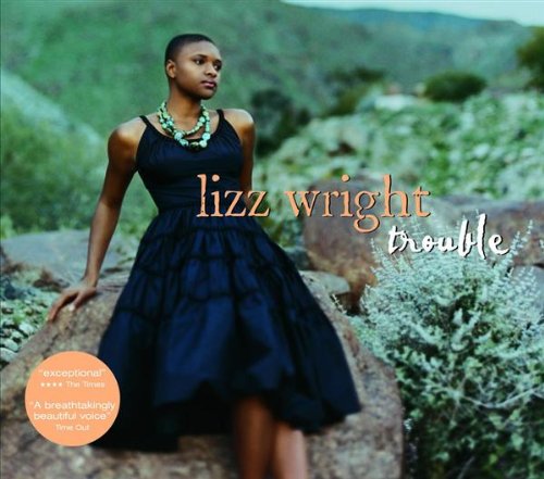 Lizz Wright - Trouble - Amazon.com Music