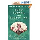 Snow Flower and the Secret Fan: A Novel: Lisa See: 8601400316566 ...