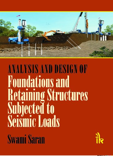 Buy Analysis & Design of Foundations & Retaining Structures Subjected to Seismic Loads Online at ...