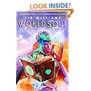 Worldsoul: Liz Williams: 9781607012955: Amazon.com: Books