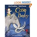 Cave Baby: Julia Donaldson, Emily Gravett: 8601416896397: Amazon.com: Books