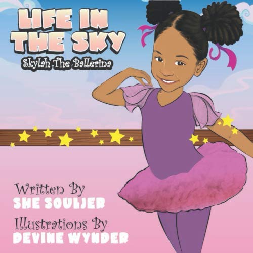 Life In The Sky: Skylah The Ballerina - Black Baby Books - Black ...