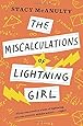 The Miscalculations of Lightning Girl: Stacy McAnulty: 9781524767570 ...