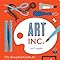 Art, Inc.: The Essential Guide for Building Your Career as an Artist ...