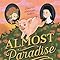 Almost Paradise: A Novel: Corabel Shofner: 9780374303785: Amazon.com: Books