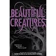 Amazon.com: Beautiful Creatures (Beautiful Creatures, Book 1 ...