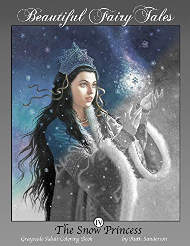 Amazon.com: The Snow Princess: Grayscale Adult Coloring Book (Beautiful ...