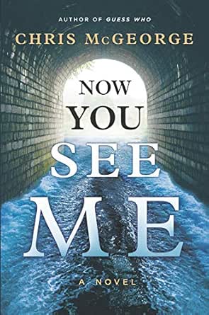 Amazon.com: Now You See Me: A Novel eBook: McGeorge, Chris: Kindle Store