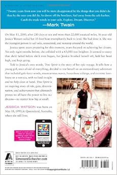 True Spirit: The True Story of a 16-Year-Old Australian Who Sailed Solo ...