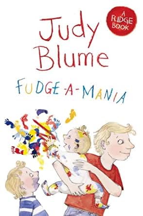 Fudge-a-Mania: A Fudge Book 4 - Kindle edition by Judy Blume. Children ...