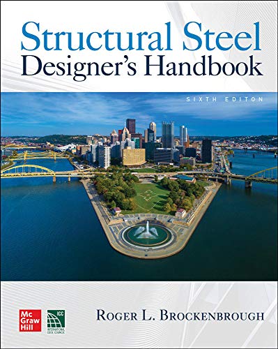 Structural Steel Designer's Handbook, Sixth Edition: Brockenbrough ...