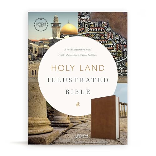 CSB Holy Land Illustrated Bible, British Tan LeatherTouch, Black Letter ...