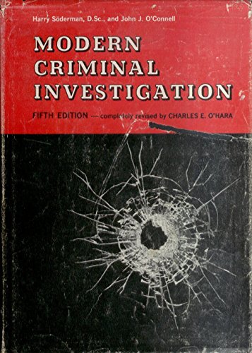 Modern Criminal Investigation: 5th Edition: Harry Soderman, John O ...