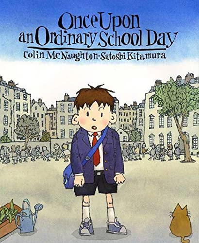 Once Upon An Ordinary School Day: McNaughton, Colin: 9780374356347 ...