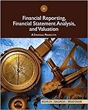 Financial Reporting, Financial Statement Analysis, and Valuation: A ...