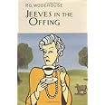 Jeeves in the Offing (A Jeeves and Bertie Novel): P. G. Wodehouse ...
