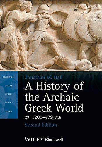 Amazon.com: A History of the Archaic Greek World, ca. 1200-479 BCE ...