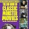 The Big Book of Classic Monster Movies: 70 Years of Classic Monsters ...