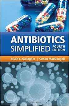 Antibiotics Simplified: 9781284111293: Medicine & Health Science Books @ Amazon.com