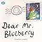 Dear Mr. Blueberry: James, Simon, James, Simon: 9780689807688: Books ...