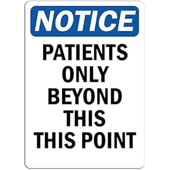 Amazon.com : OSHA Notice Sign - Notice Patients Only Beyond This Point ...