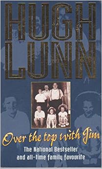 Over the Top with Jim: Amazon.co.uk: Lunn, Hugh: 9780702231384: Books
