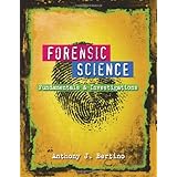 Forensic Science: Fundamentals and Investigations 2012 Update: Bertino ...