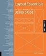 Layout Essentials: 100 Design Principles for Using Grids: Amazon.it ...