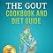 Gout Cookbook: 85 Healthy Homemade & Low Purine Recipes for People with ...